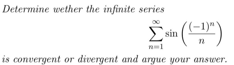 Solved Determine wether the infinite | Chegg.com