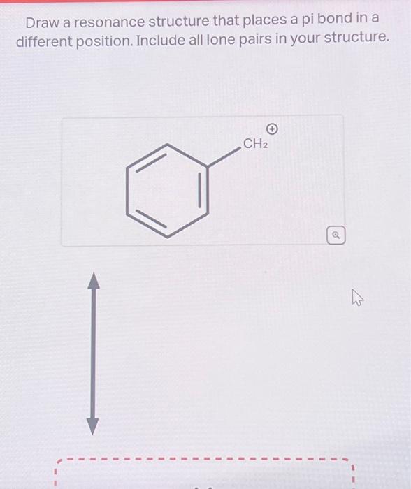 Solved Draw a resonance structure that places a pi bond in a | Chegg.com
