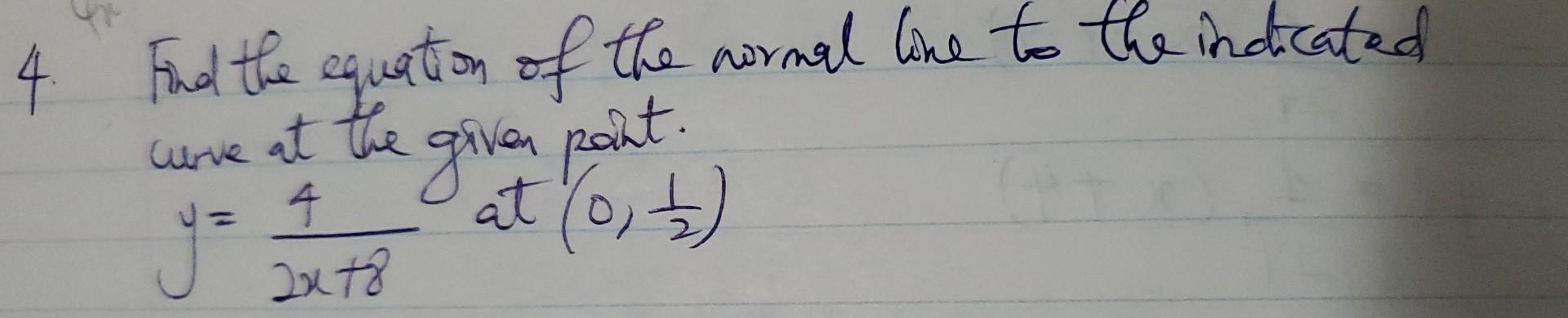Solved Find the equation of the normal line to the indicated | Chegg.com