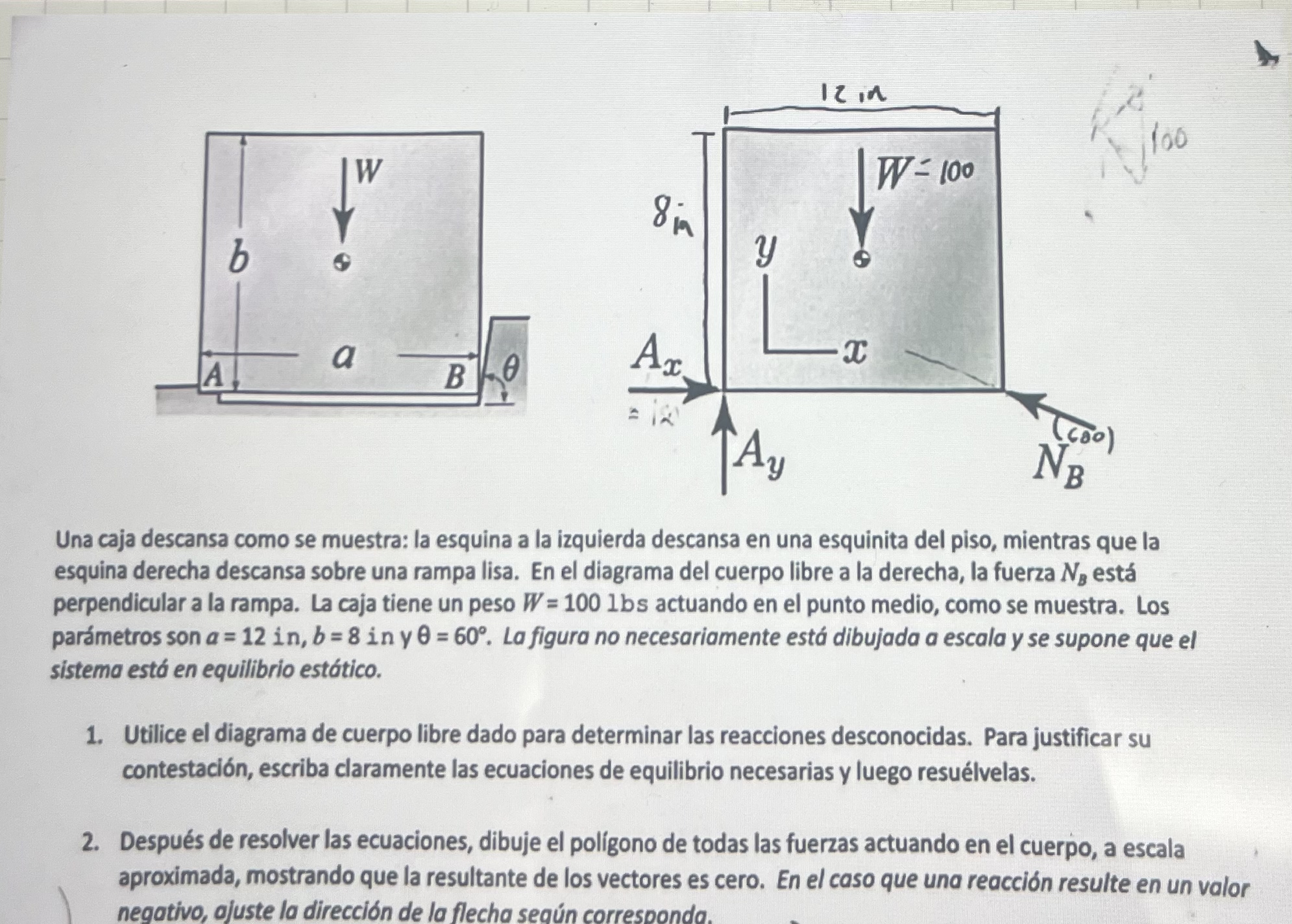 Solved Una caja descansa como se muestra: la esquina a la | Chegg.com