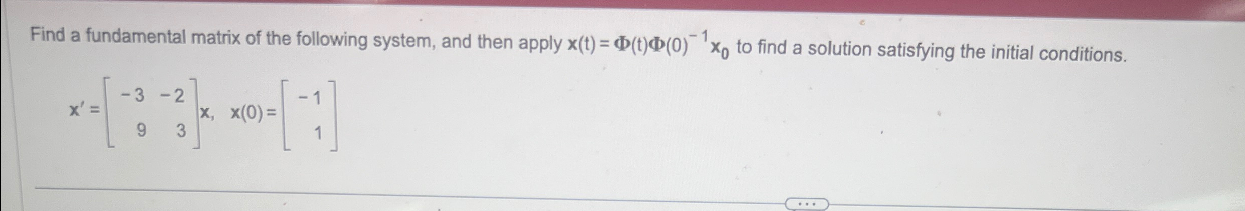 Find a fundamental matrix of the following system, | Chegg.com