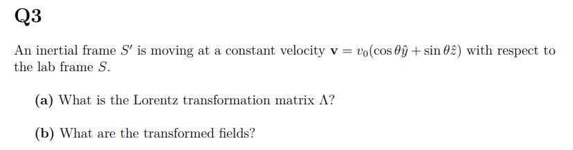 Solved Q3An inertial frame S' ﻿is moving at a constant | Chegg.com
