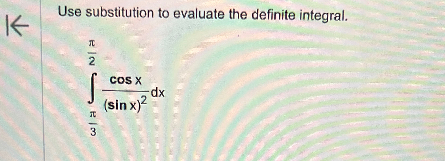 Solved Use substitution to evaluate the definite | Chegg.com