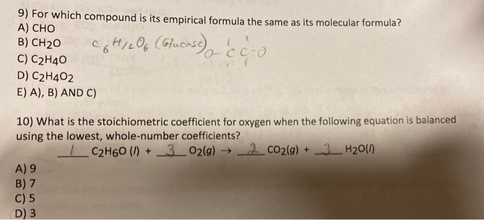 Solved 9) For which compound is its empirical formula the | Chegg.com