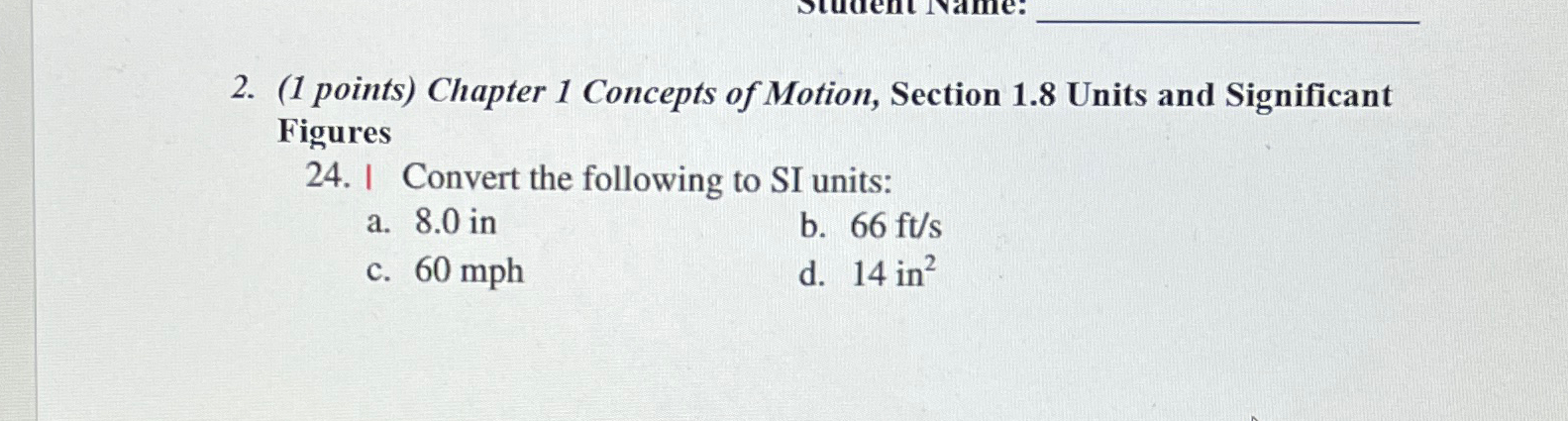 Solved (1 ﻿points) ﻿Chapter 1 ﻿Concepts of Motion, Section | Chegg.com