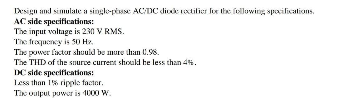 Solved Design and simulate a single-phase AC/DC diode | Chegg.com