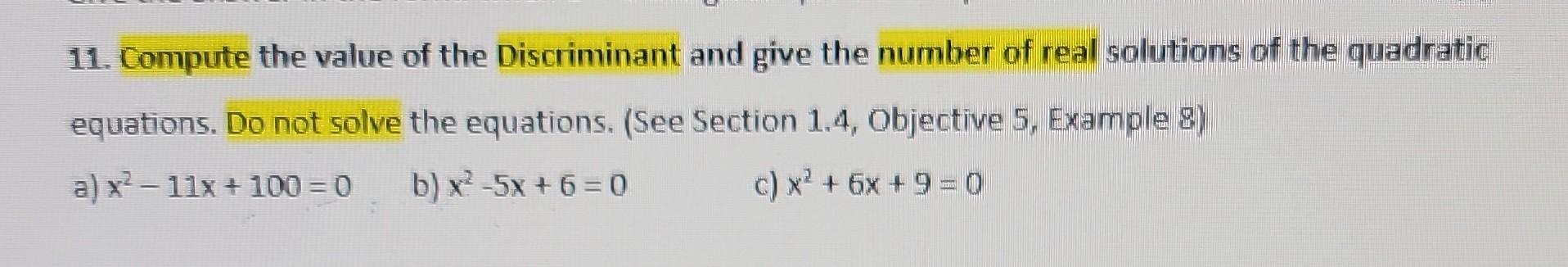 Solved 11. Compute the value of the Discriminant and give | Chegg.com