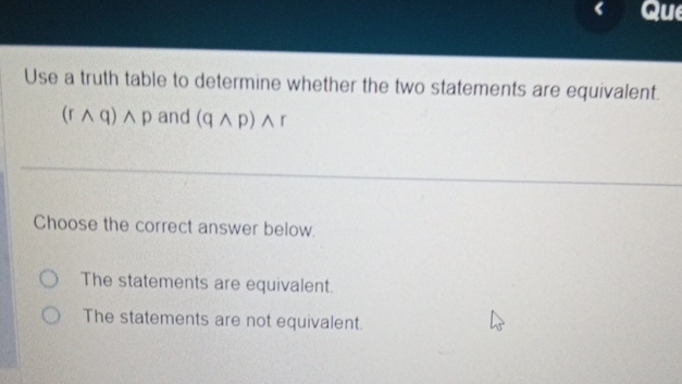 Solved Use a truth table to determine whether the two | Chegg.com