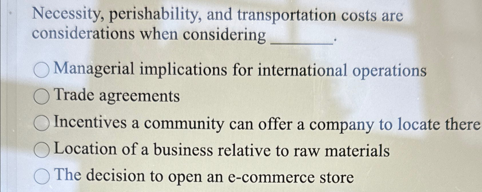 Solved Necessity, perishability, and transportation costs | Chegg.com