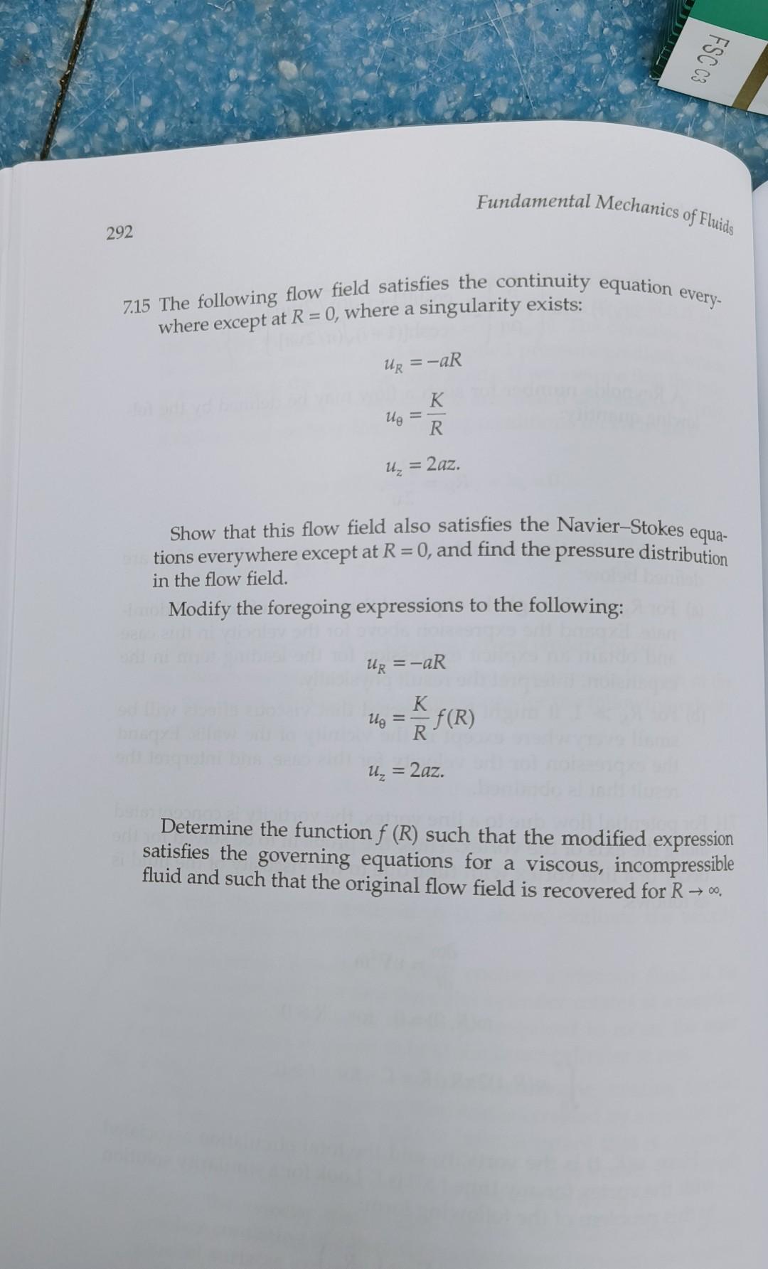 Solved 7.15 The following flow field satisfies the | Chegg.com