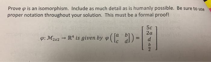 Solved Prove o is an isomorphism. Include as much detail as | Chegg.com