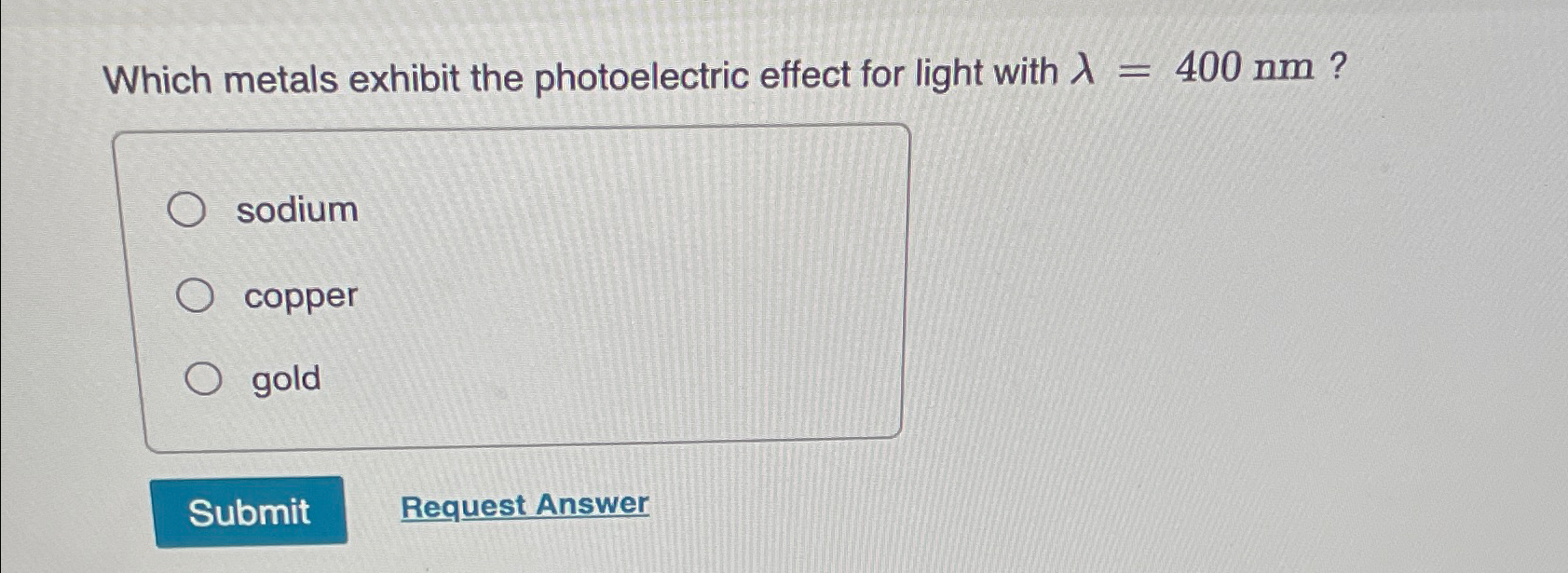 Solved Which metals exhibit the photoelectric effect for | Chegg.com