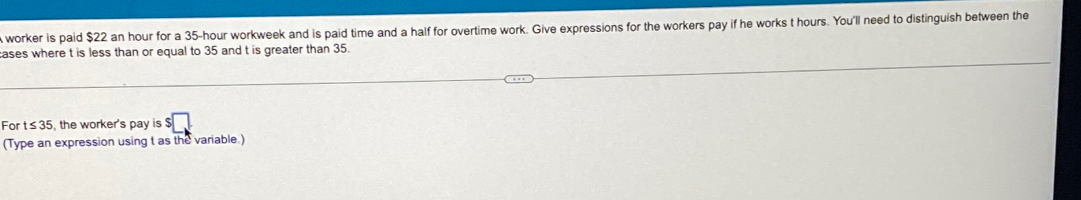 Solved worker is paid $22 ﻿an hour for a 35 -hour workweek | Chegg.com