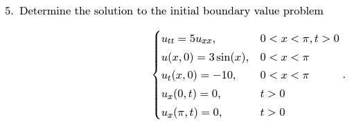 Solved Determine the solution to the initial boundary value | Chegg.com