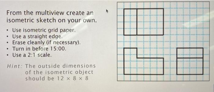 Solved . From the multiview create an isometric sketch on | Chegg.com