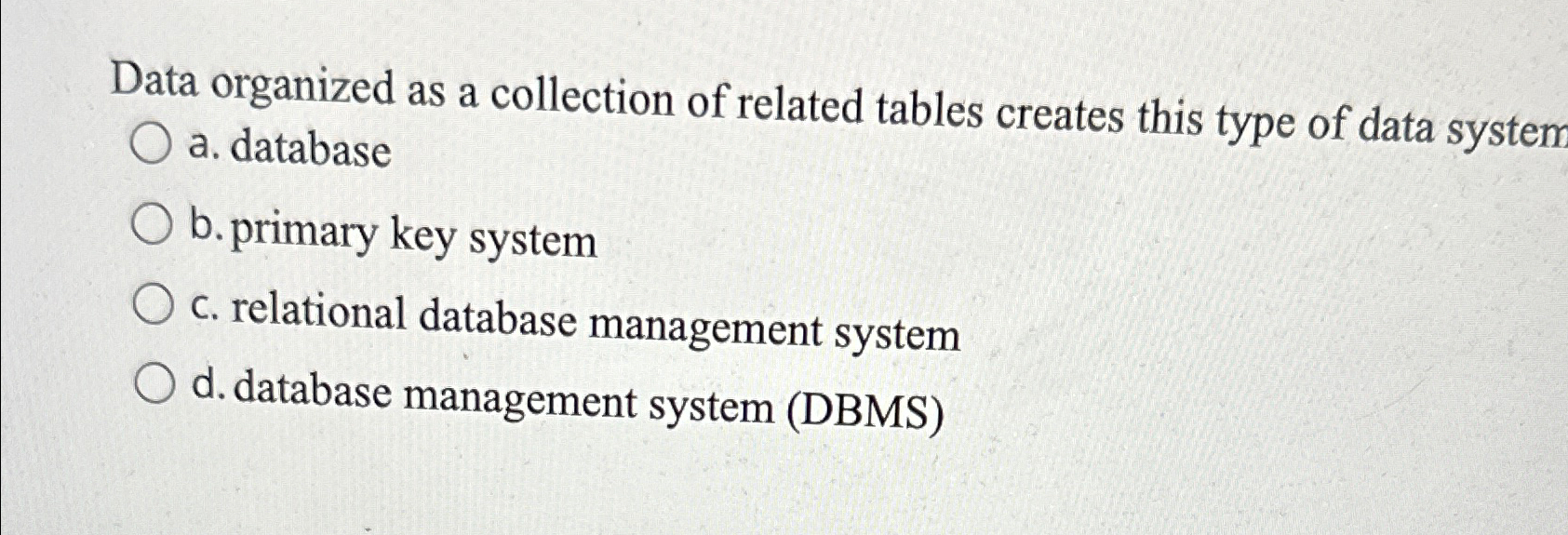 Solved Data organized as a collection of related tables | Chegg.com
