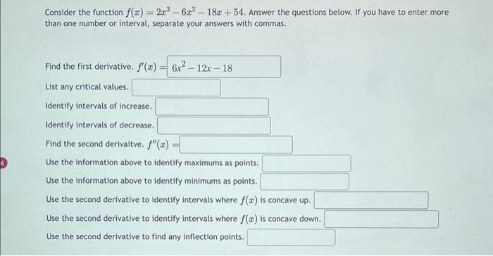 Solved Consider the function f(x)=2x3−6x2−18x+54. Answer the | Chegg.com