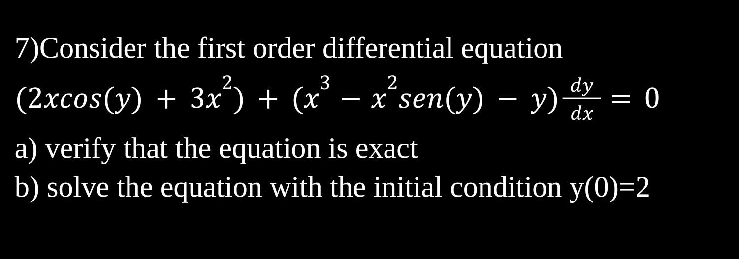 Solved 7)Consider the first order differential equation | Chegg.com