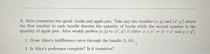 Solved A. Alice consumers two good: books and apple pies. | Chegg.com