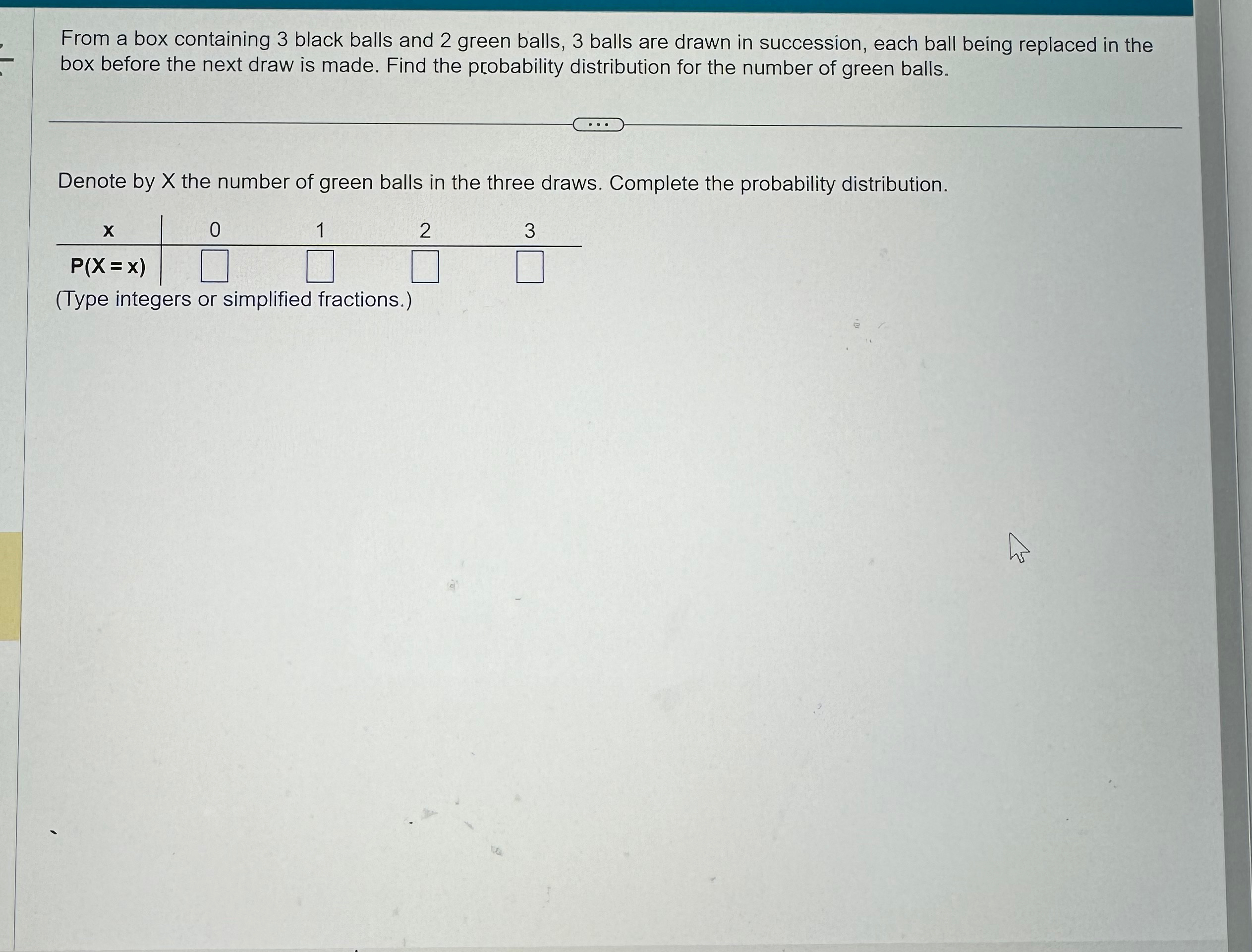 Solved From a box containing 3 ﻿black balls and 2 ﻿green | Chegg.com