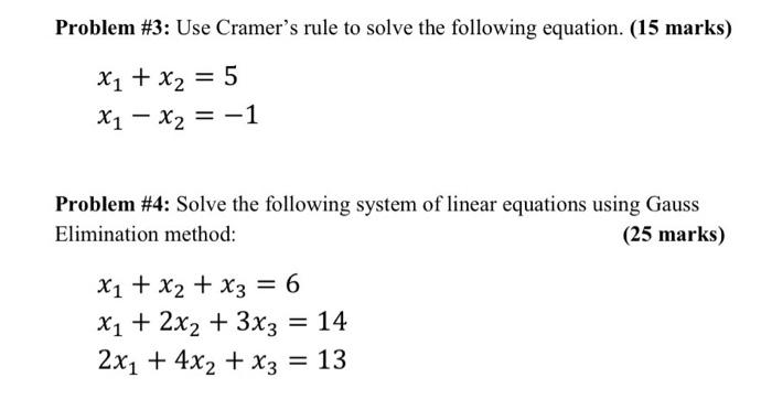Solved Problem \#3: Use Cramer's rule to solve the following | Chegg.com