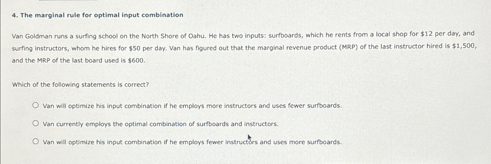 Solved The marginal rule for optimal input combinationVan | Chegg.com