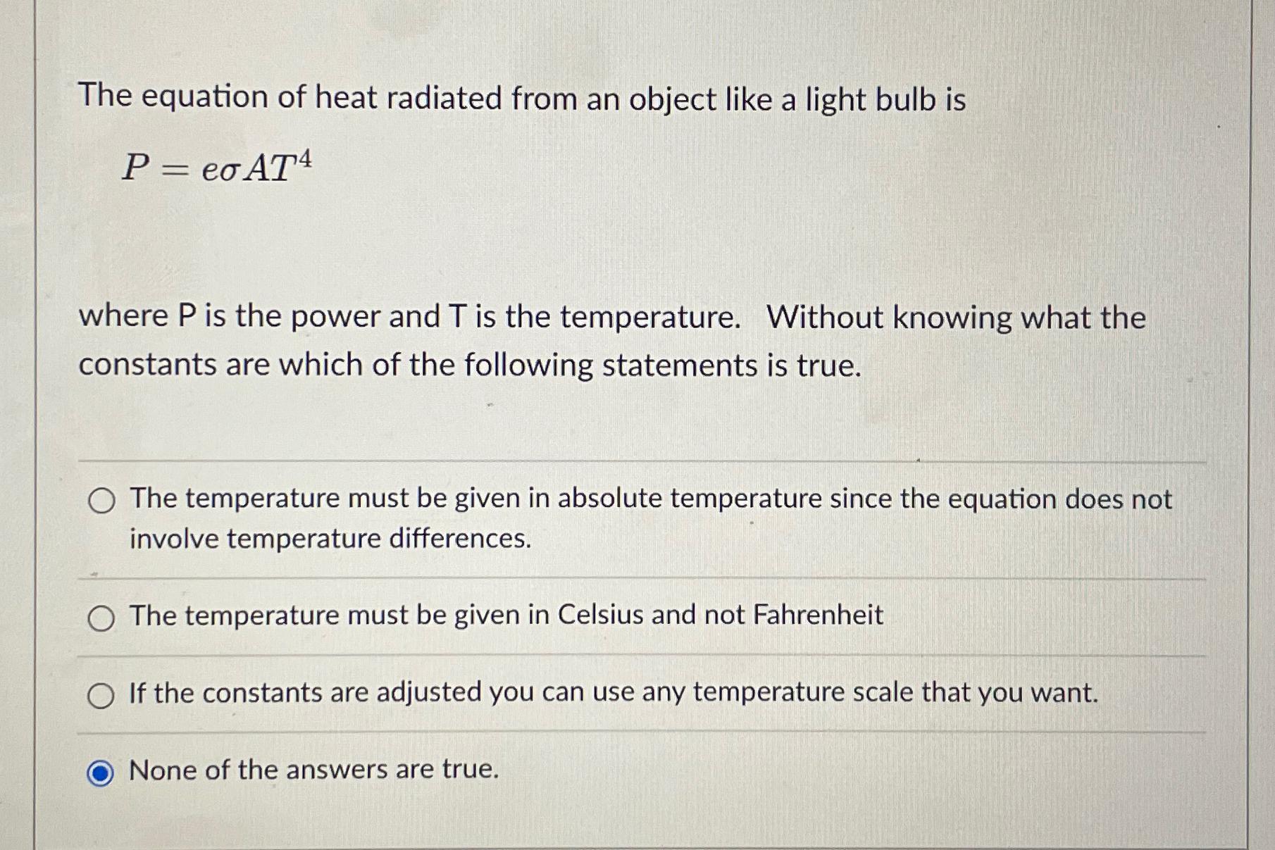 The equation of heat radiated from an object like a | Chegg.com