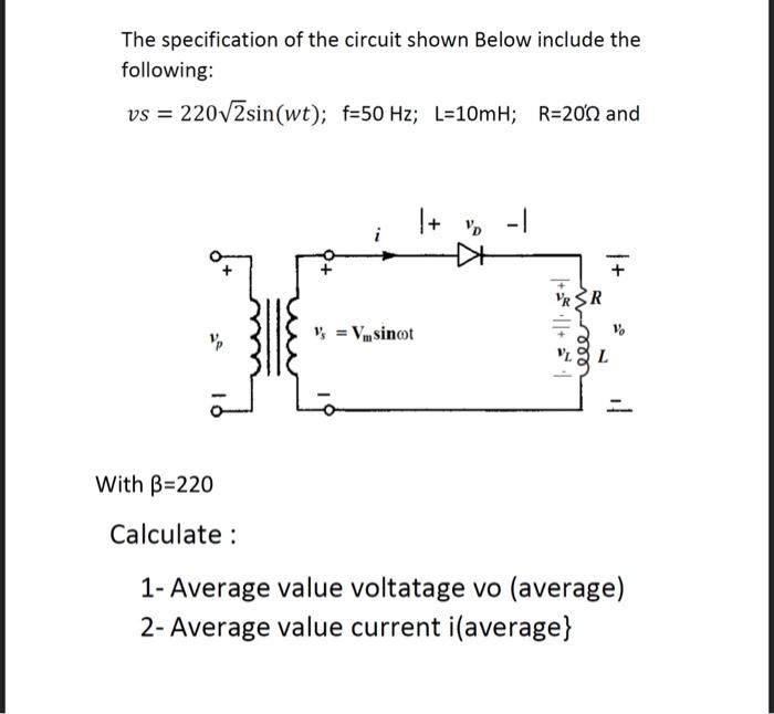 Solved The specification of the circuit shown Below include | Chegg.com