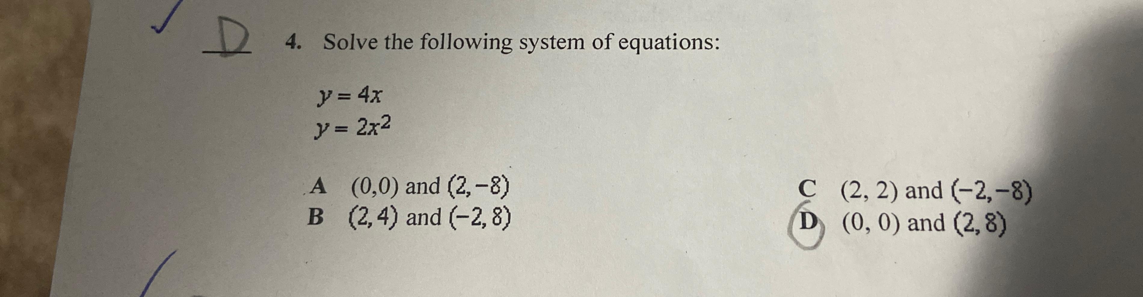 Solved Solve the following system of equations:y=4xy=2x2A | Chegg.com