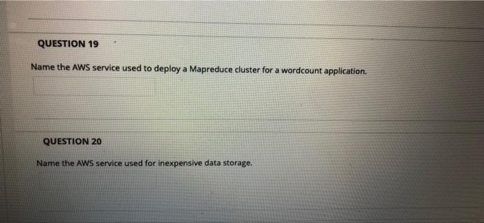 Solved QUESTION 19 Name the AWS service used to deploy a | Chegg.com