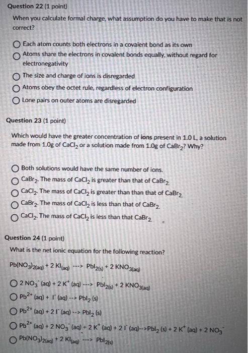 Solved When you calculate formal charge, what assumption do | Chegg.com
