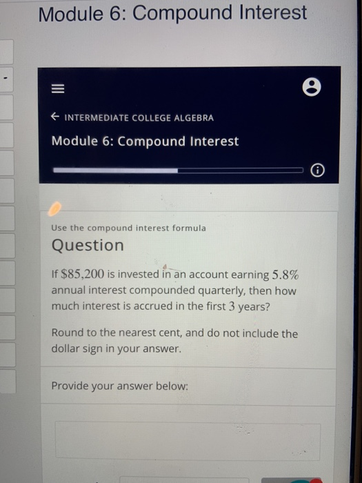 Solved Module 6: Compound Interest + INTERMEDIATE COLLEGE | Chegg.com