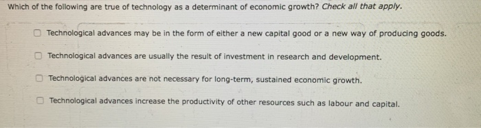 Solved Which of the following are true of technology as a | Chegg.com