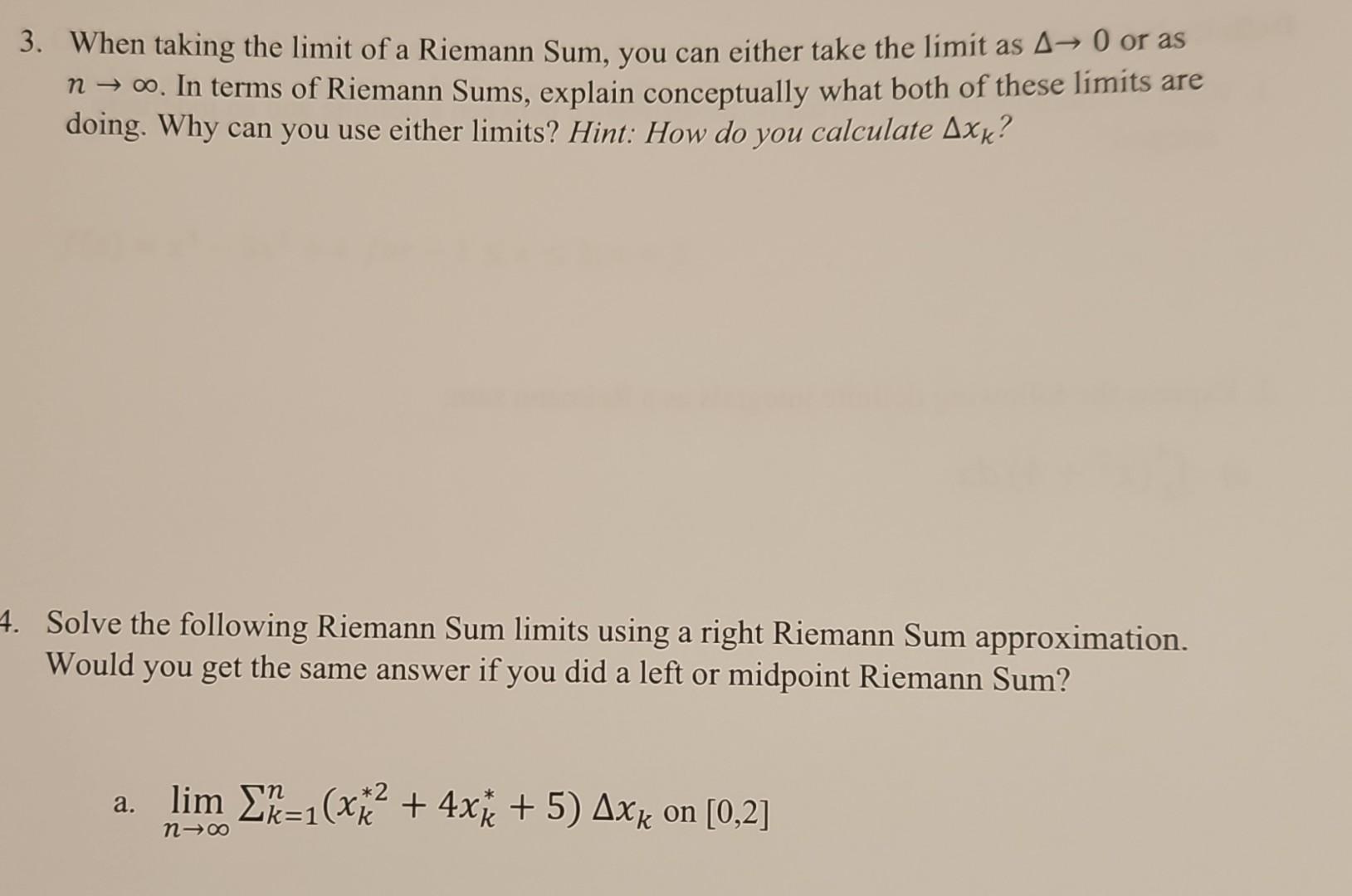 Solved 3. When taking the limit of a Riemann Sum, you can | Chegg.com