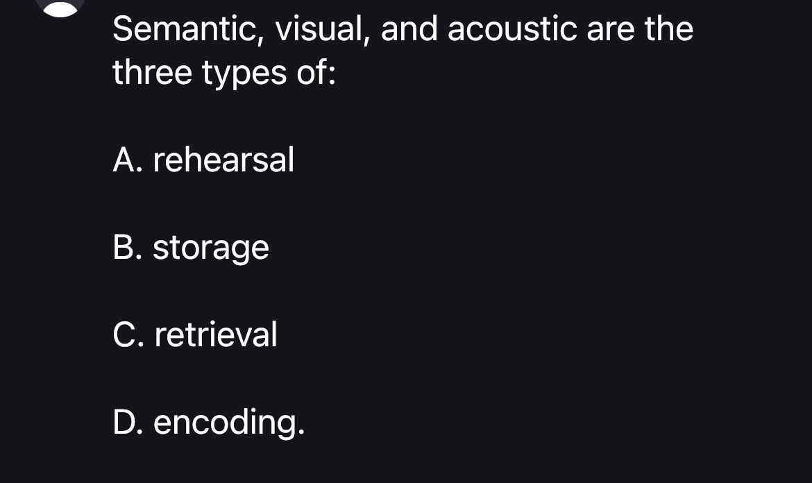 Solved Semantic, visual, and acoustic are the three types | Chegg.com