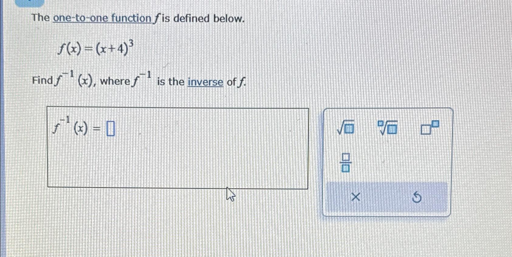 Solved The one-to-one function f ﻿is defined | Chegg.com