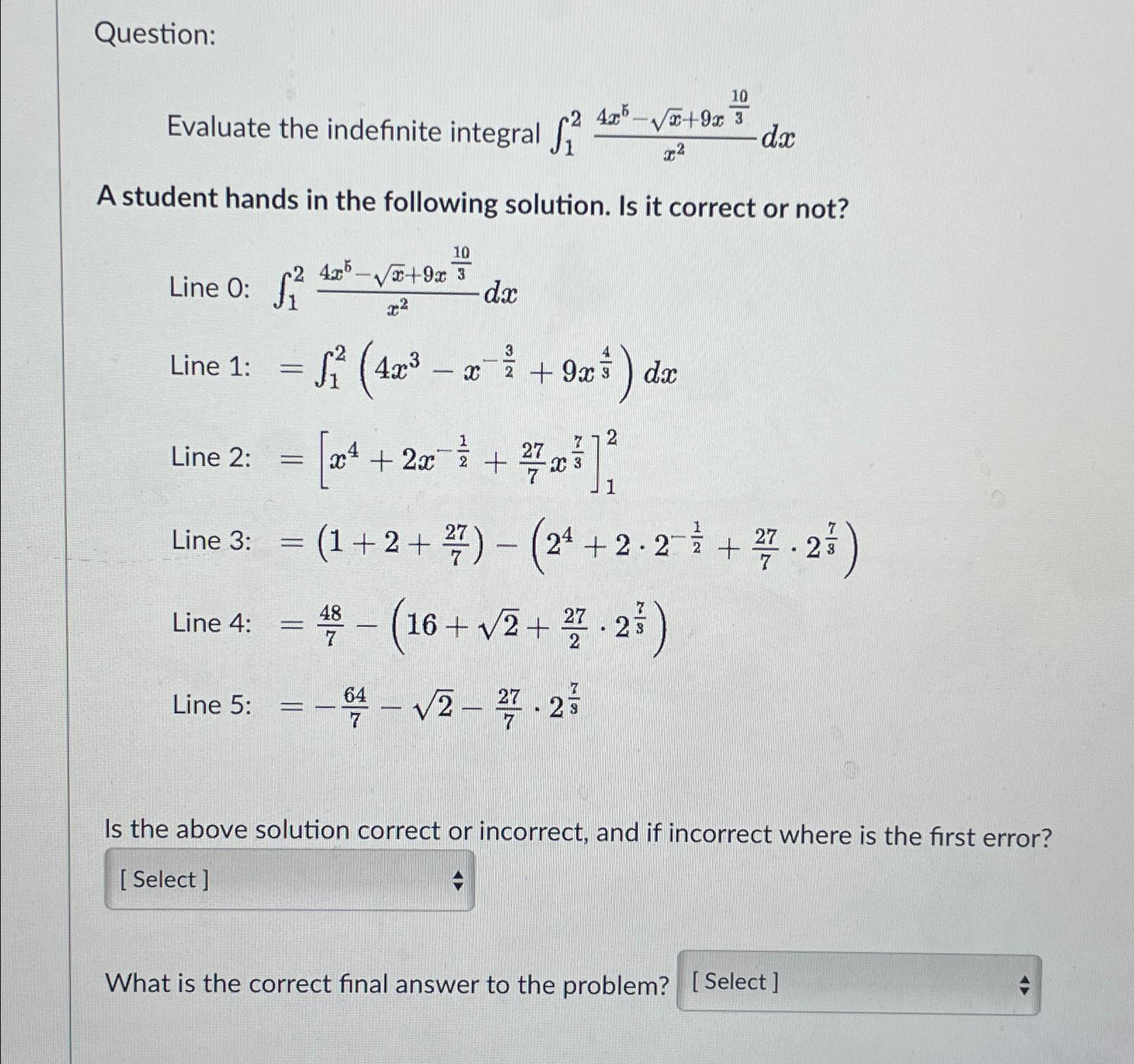 Solved Question:\\nEvaluate the indefinite integral | Chegg.com