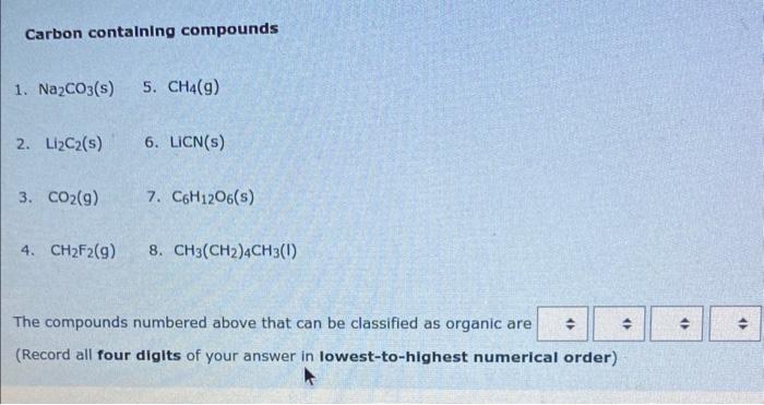 Solved Carbon containing compounds 1. Na2CO3( s) 5. CH4(g) | Chegg.com