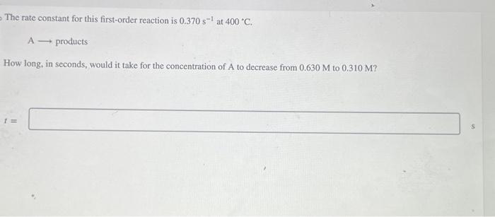 Solved The rate constant for this first-order reaction is | Chegg.com