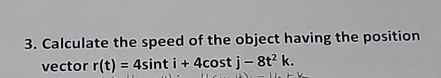 Solved Calculate the speed of the object having the position | Chegg.com