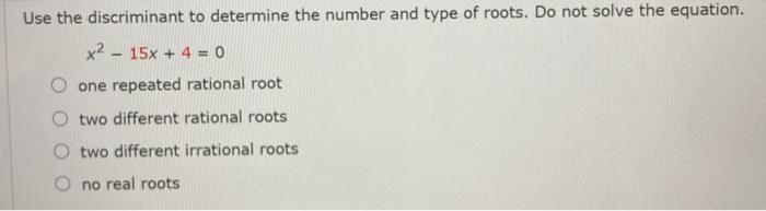 Solved Use the discriminant to determine the number and type | Chegg.com