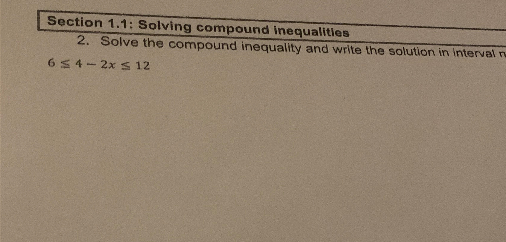 Solved Section 1.1: Solving compound inequalities2. ﻿Solve | Chegg.com