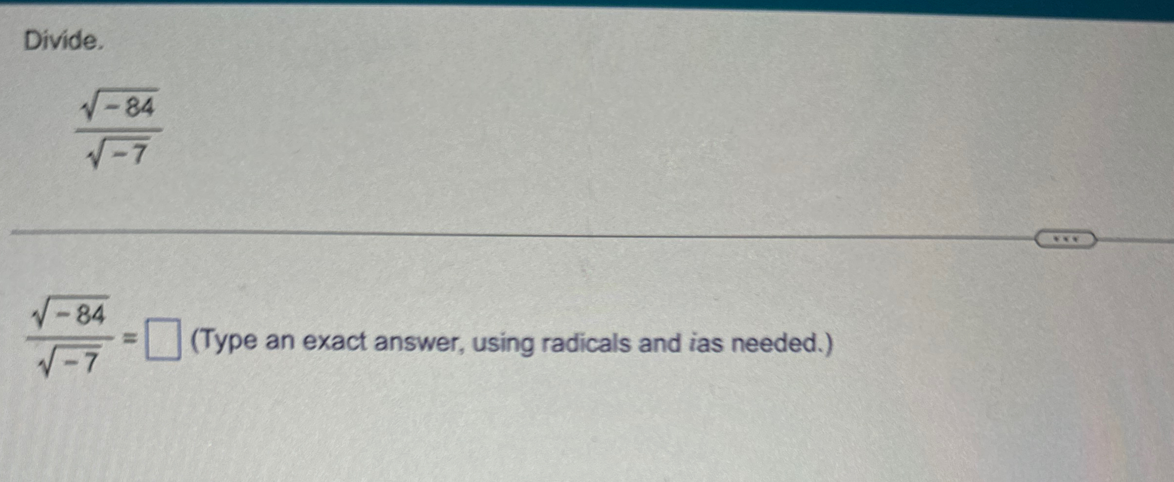 Solved Divide.-842-72-842-72= (Type an exact answer, using | Chegg.com