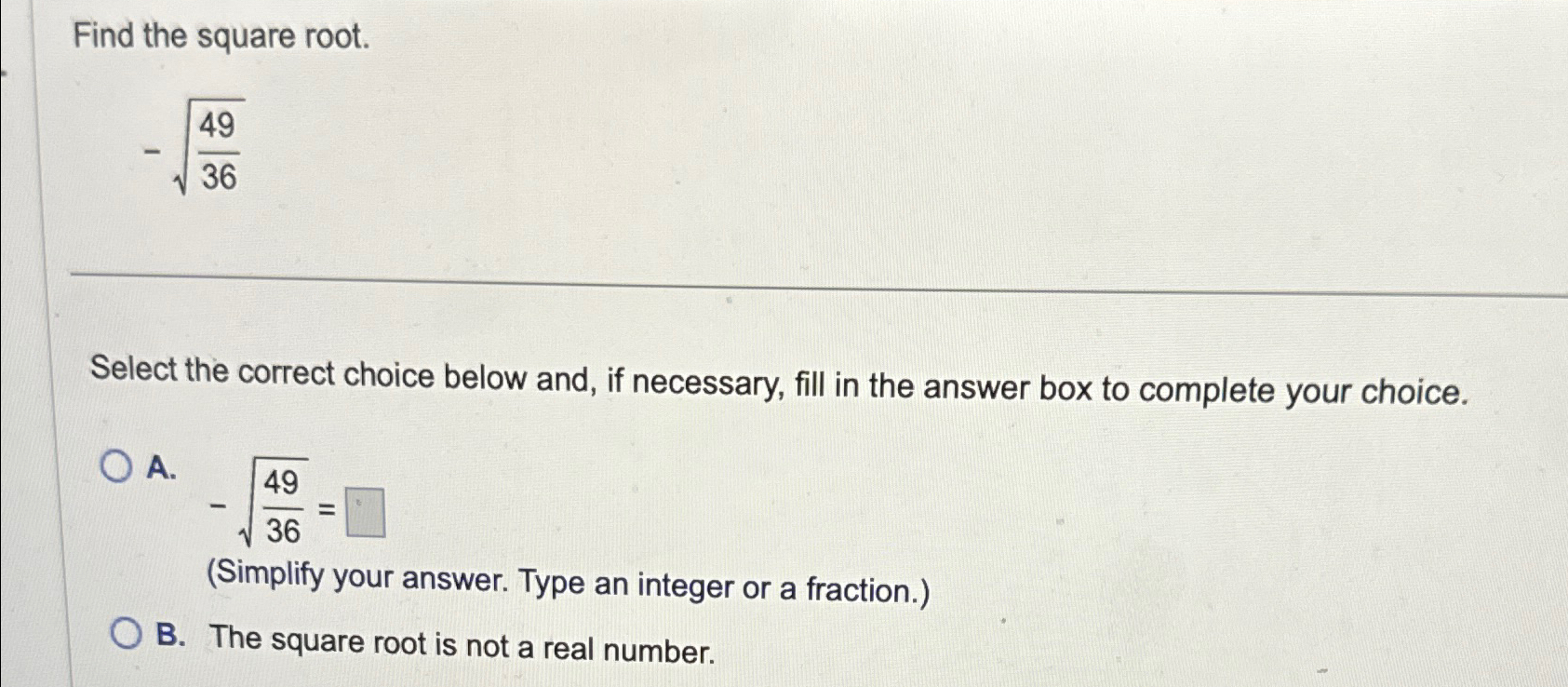 Solved Find the square root.-49362Select the correct choice | Chegg.com