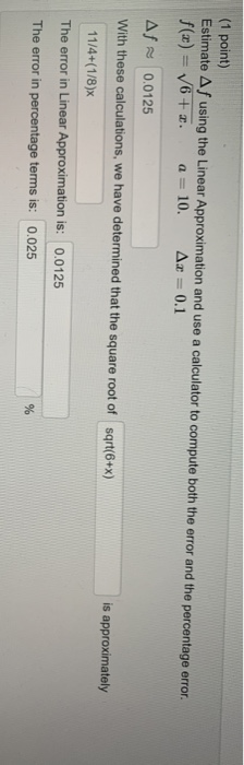Solved (1 point) Estimate Af using the Linear Approximation | Chegg.com