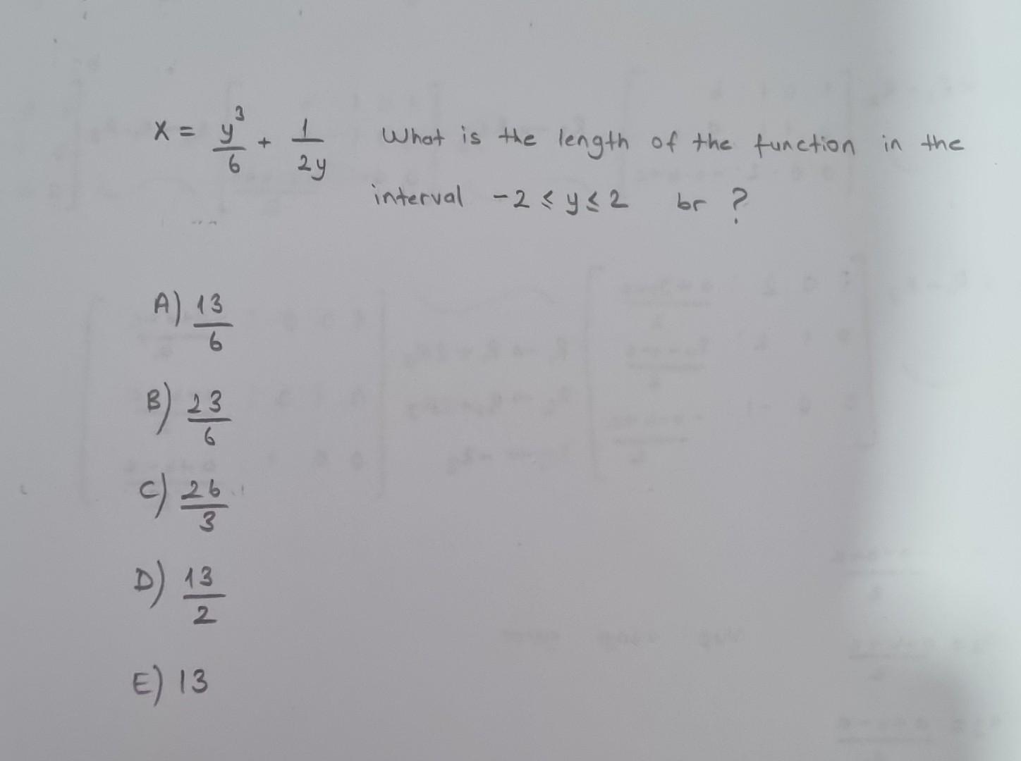 Solved x=6y3+2y1 What is the length of the function in the | Chegg.com