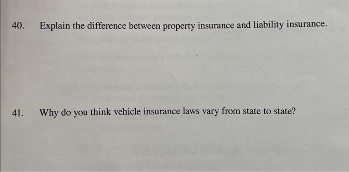 Solved 40. Explain the difference between property insurance | Chegg.com