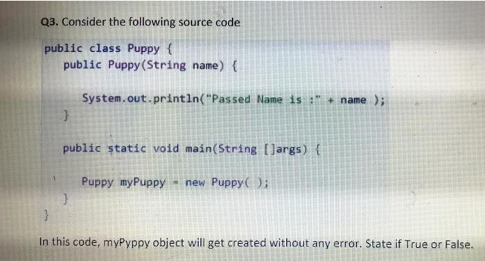Solved Q3. Consider the following source code public class | Chegg.com