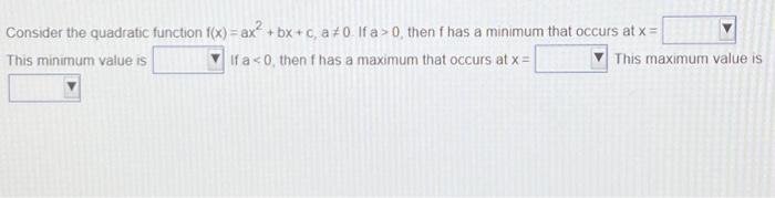 Solved Consider the quadratic function f(x)=ax2+bx+c,a =0. | Chegg.com