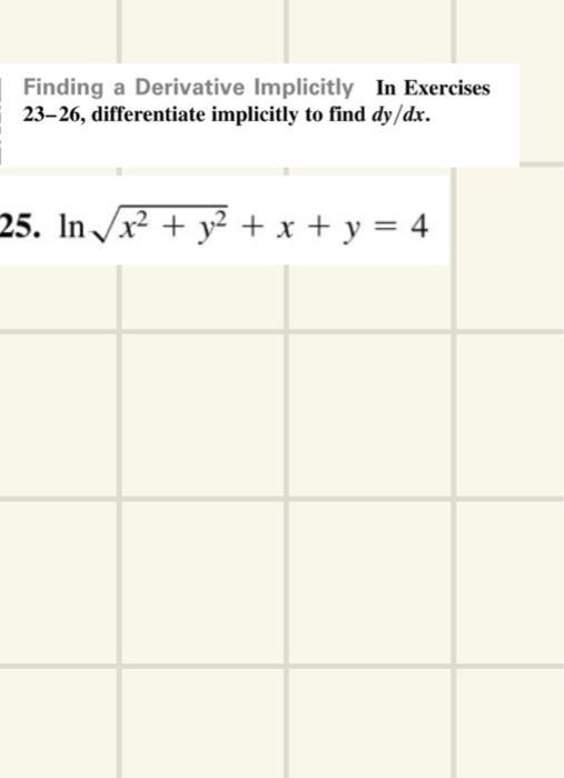 Solved Finding a Derivative Implicitly In Exercises 23–26, | Chegg.com